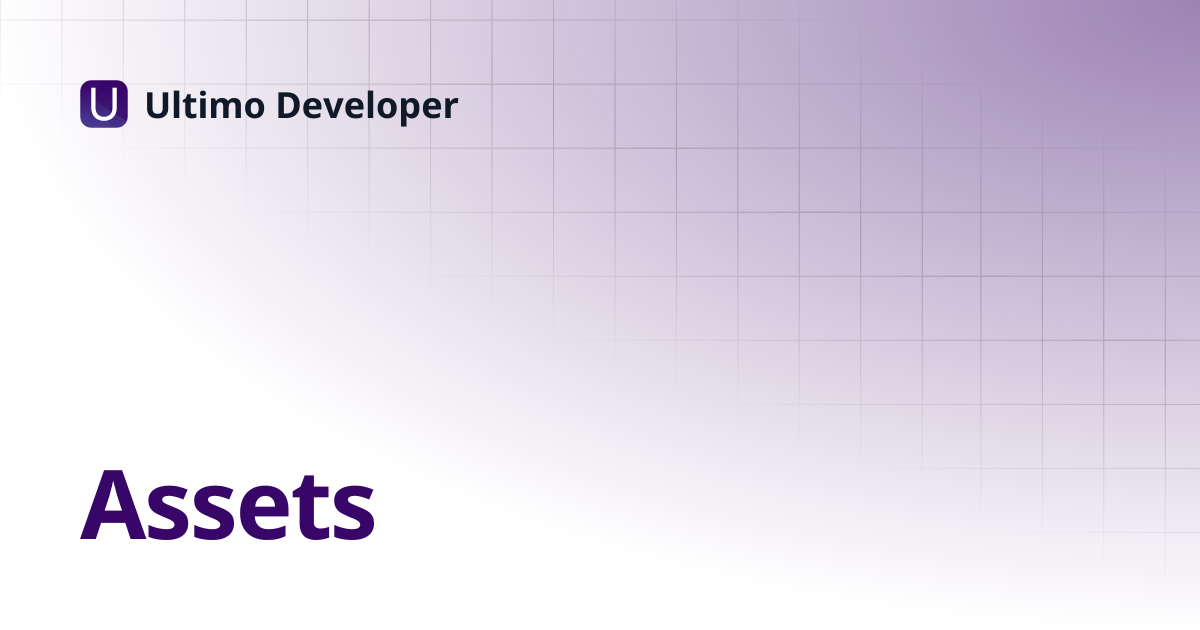 Assets | Ultimo Developer