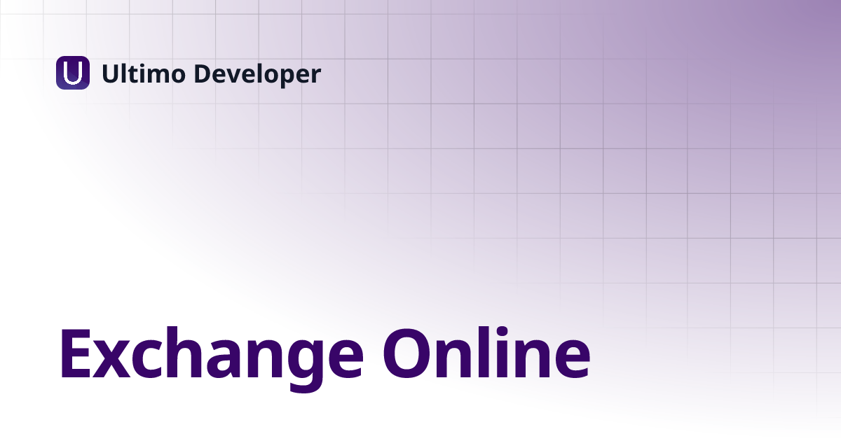 Exchange Online | Ultimo Developer